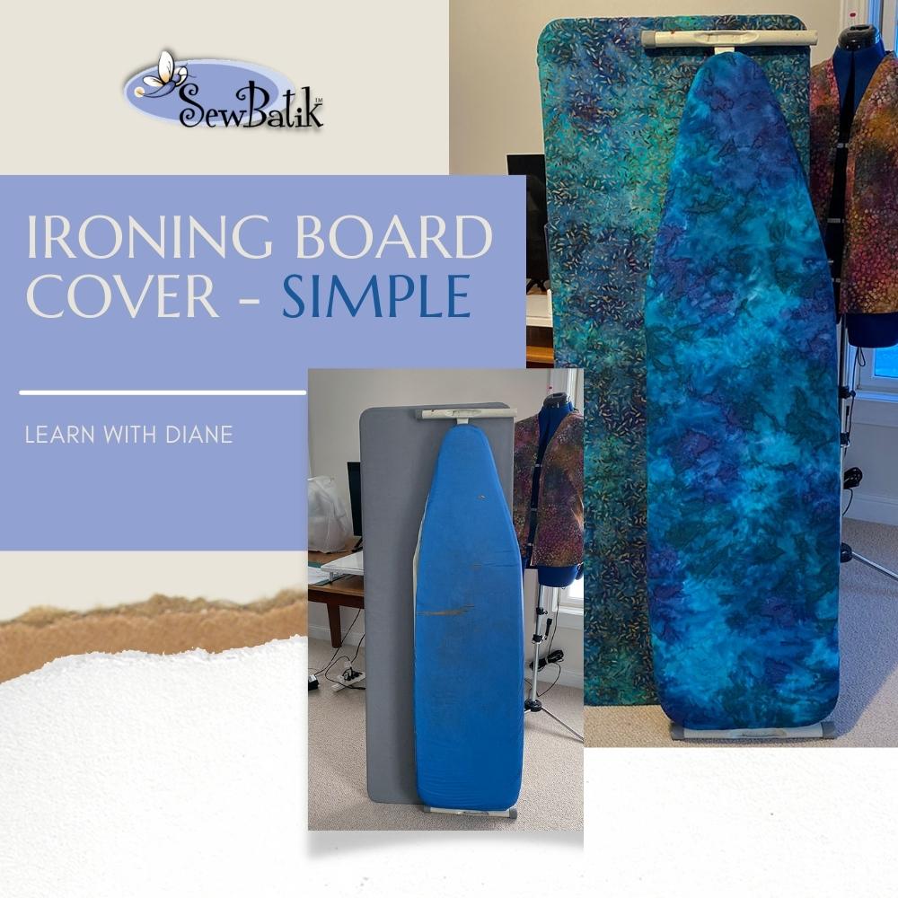 Let's Sew an Ironing Board Cover – SewBatik