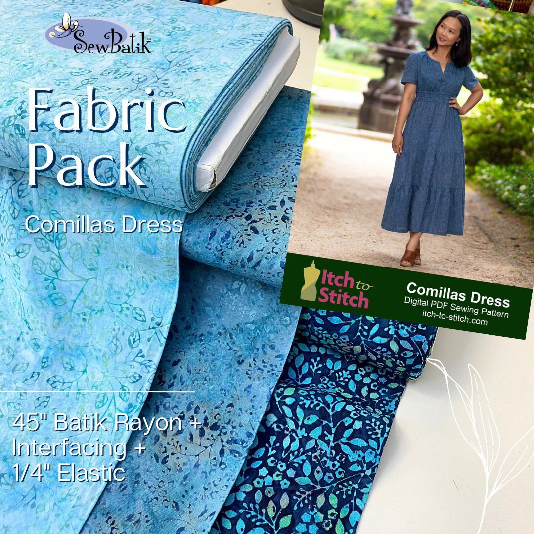 Fabric Pack: Comillas Dress by Itch To Stitch - Batik Rayon – SewBatik